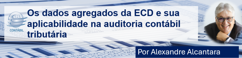 Os dados agregados da ECD e sua aplicabilidade na auditoria contábil ...