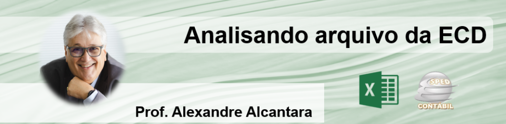 Analisando arquivos da ECD - Prof. Alexandre Alcantara